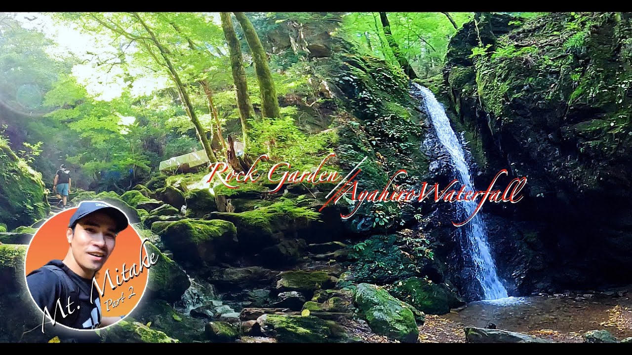 MT. MITAKE HIKE Part 2 | Rock garden | Ayahiro Waterfall - YouTube