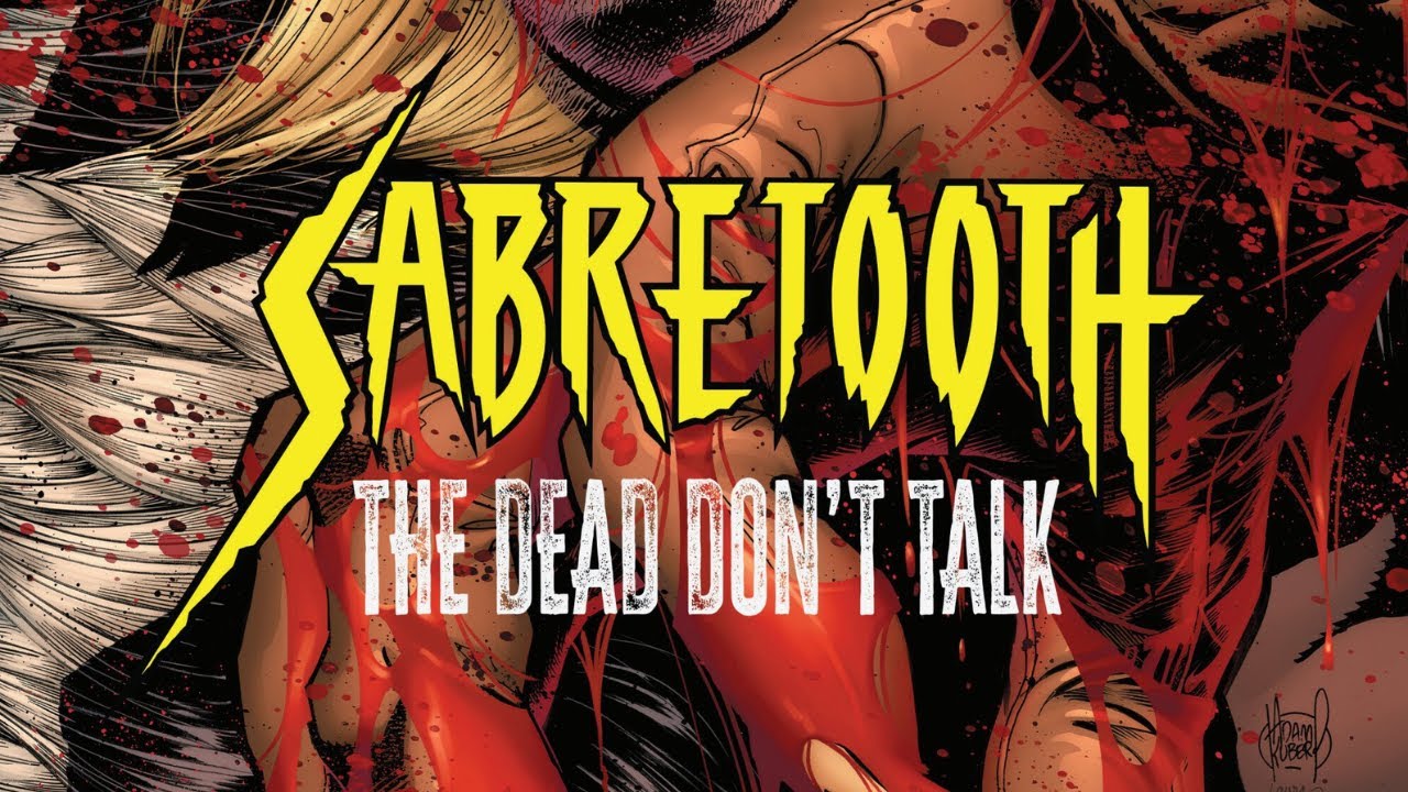 Sabretooth: The Dead Don't Talk #1 - YouTube