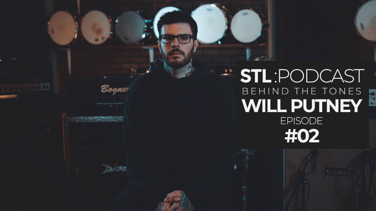STL PODCAST: BEHIND THE TONES EPISODE 02 - WILL PUTNEY - YouTube