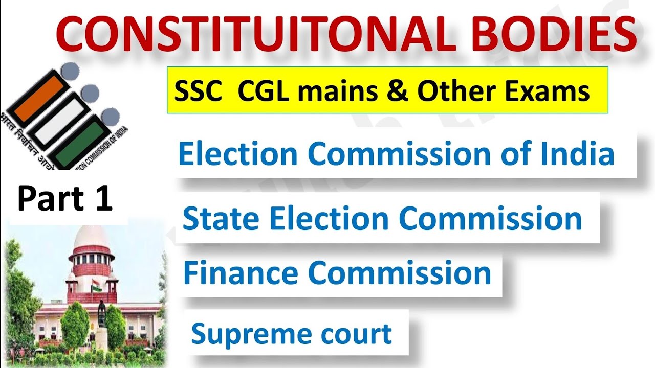 Constitutional Bodies Part 1 || Detail |For All exams|🌝 - YouTube