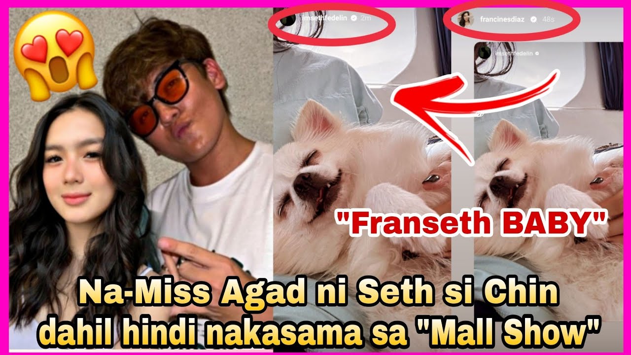 OMG!Seth DIRITSONG PINUNTAHAN si Francine after ng Mall Show,may dala ...