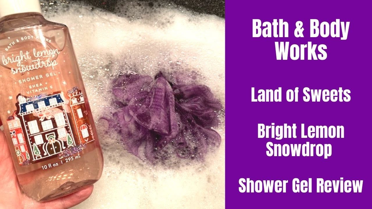 Bath & Body Works NEW Land of Sweets Bright Lemon Snowdrop Shower Gel ...