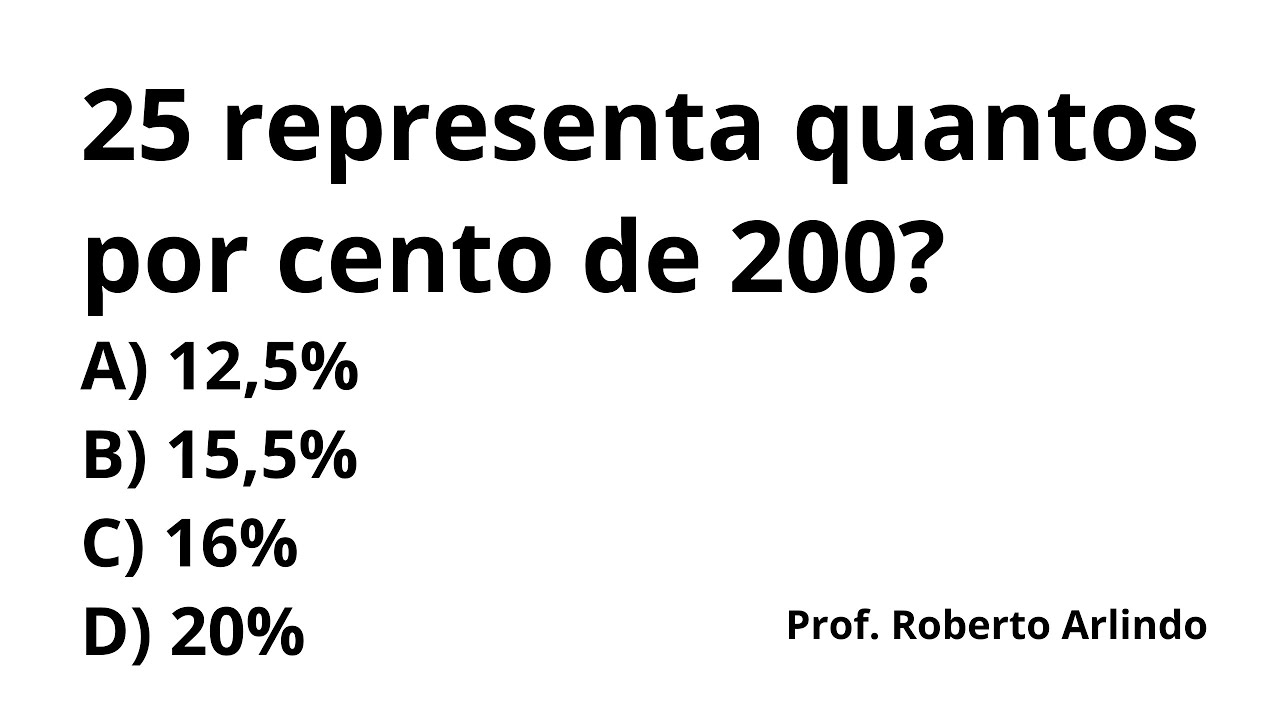 25 Representa Quantos Por Cento De 200 RESOLVENDO COM REGRA DE TR S 25-representa-quantos-por-cento-de-200-resolvendo-com-regra-de-tr-s