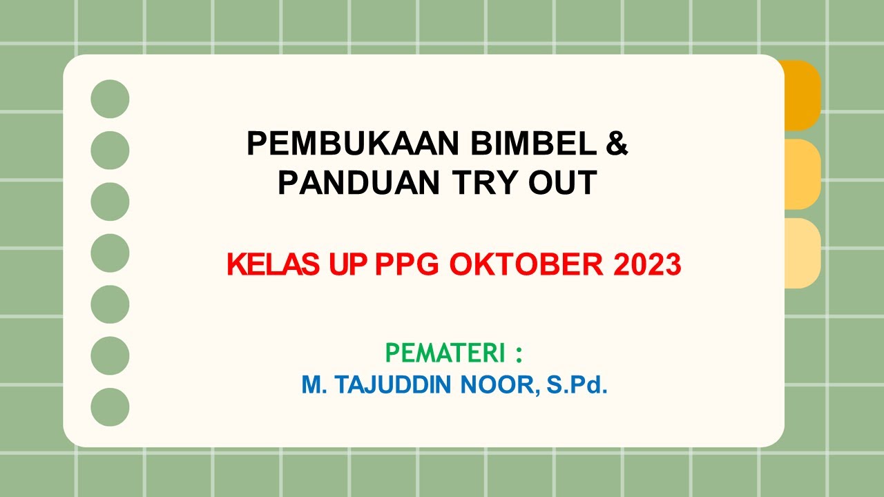 Pembukaan Bimbel UP PPG dan Panduan Try Out Kelas Oktober 2023 - YouTube