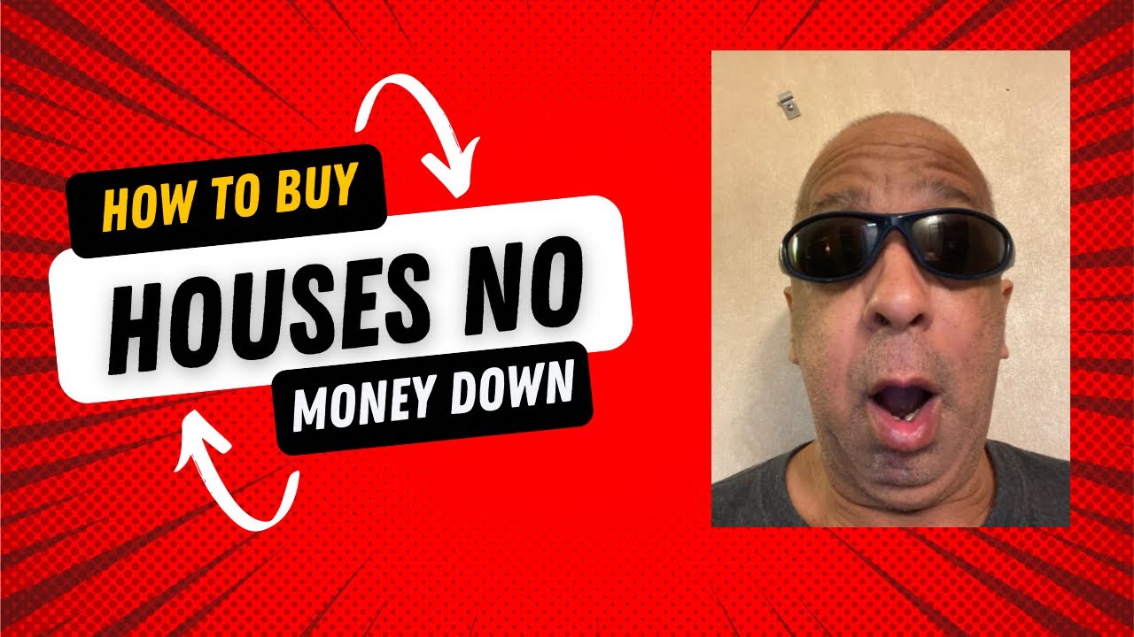 How to buy houses with zero money down - YouTube