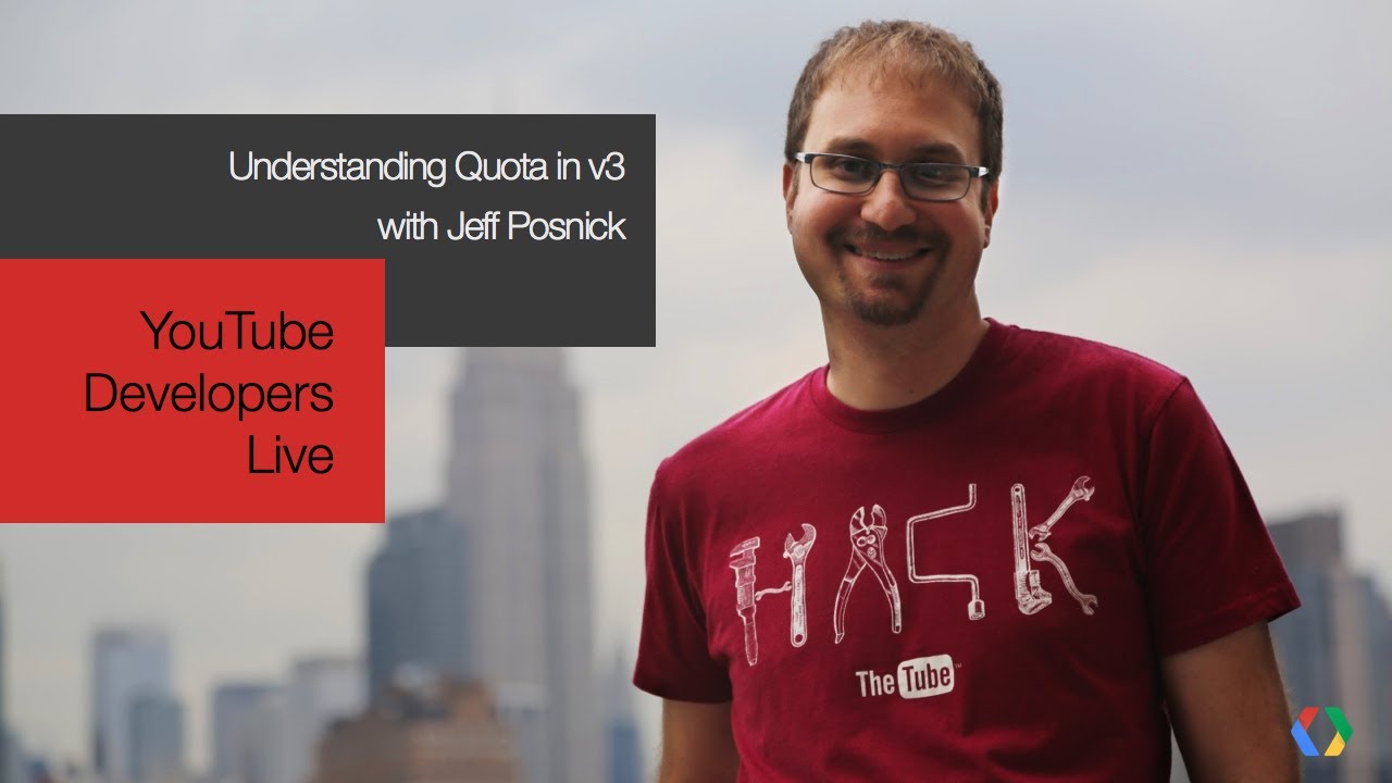 YouTube Developers Live: Understanding Quota in v3 - YouTube