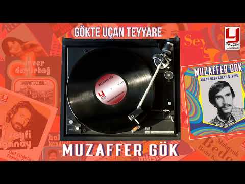 Muzaffer Gök - Gökte Uçan Teyyare  1977