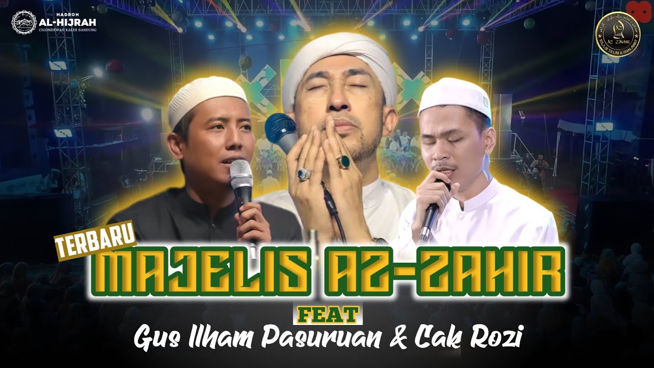 MAJELIS AZ-ZAHIR Feat Gus Ilham Pasuruan & Cak Rozi || Full Album ...