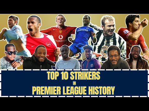 TOP 10 PREM STRIKERS OF ALL TIME - YouTube