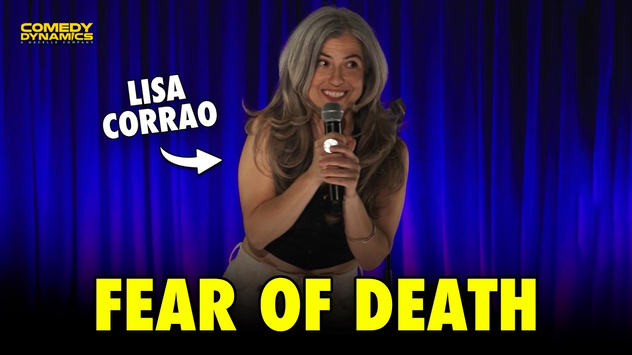 Fear of Death | Lisa Corrao Stand-Up Comedy - YouTube