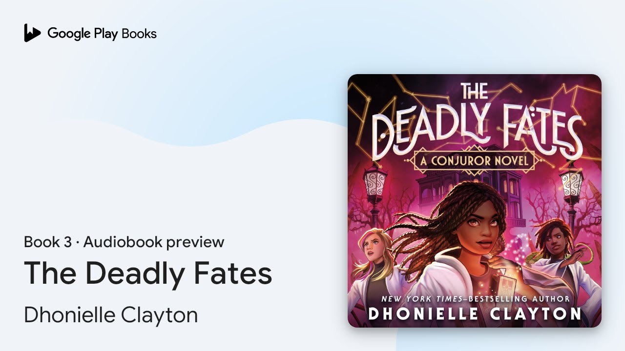 The Deadly Fates Book 3 by Dhonielle Clayton · Audiobook preview - YouTube