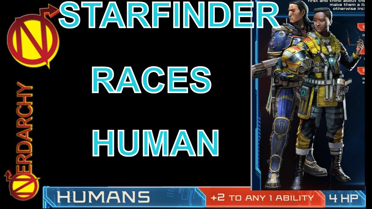 Starfinder Player Races- Human | Not D&D in Space It's Starfinder RPG ...