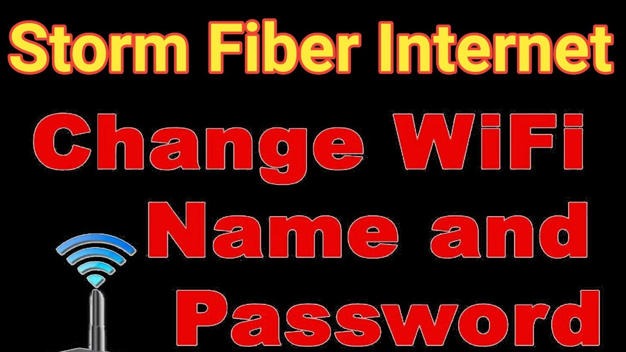 StormFiber Password Change | How to Change Stormibre Wi-Fi Password and ...