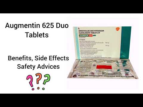 Augmentin 625 mg Duo Tablets| Benefits & Side Effects| Safety Advices ...