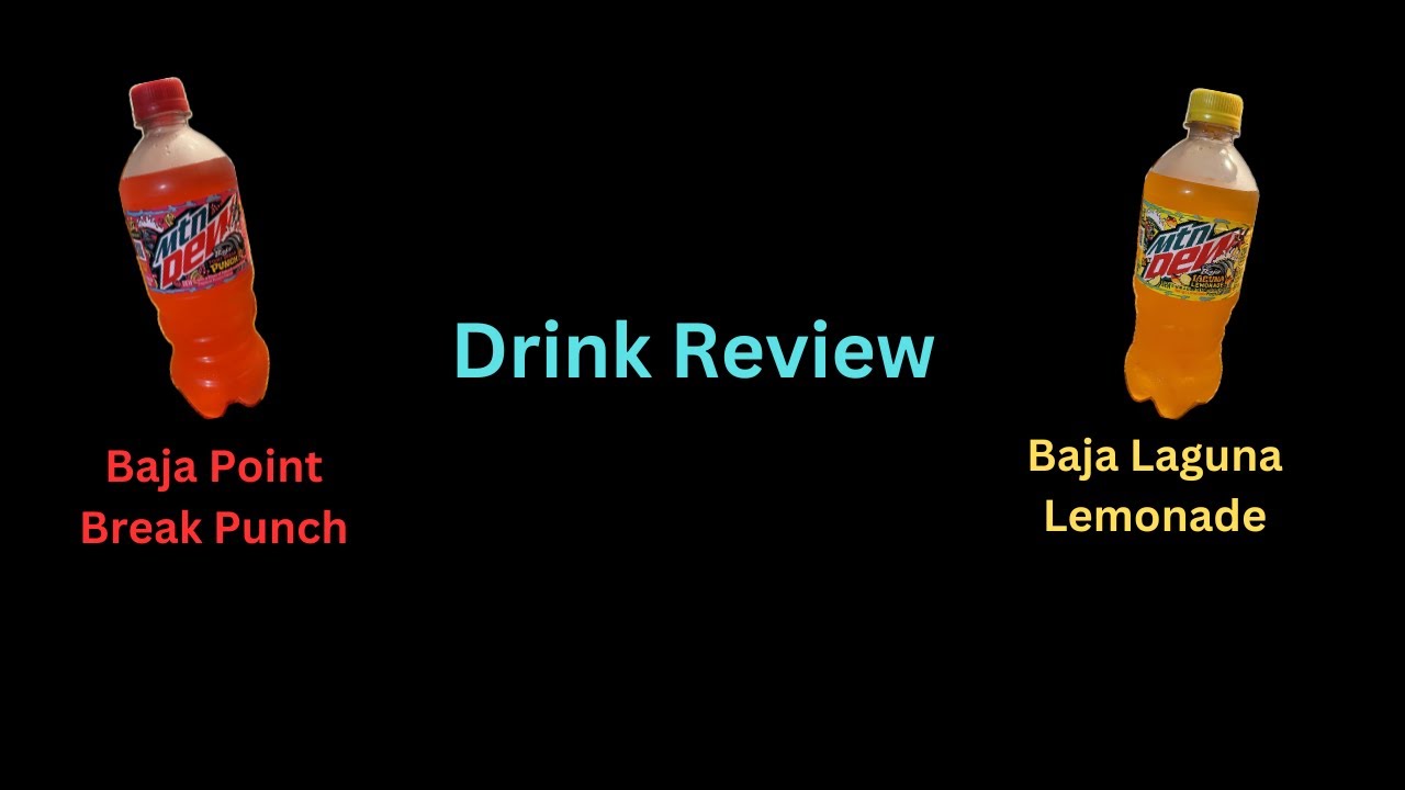 Mountain Dew Baja Point Break Punch & Baja Laguna Lemonade! Drink ...