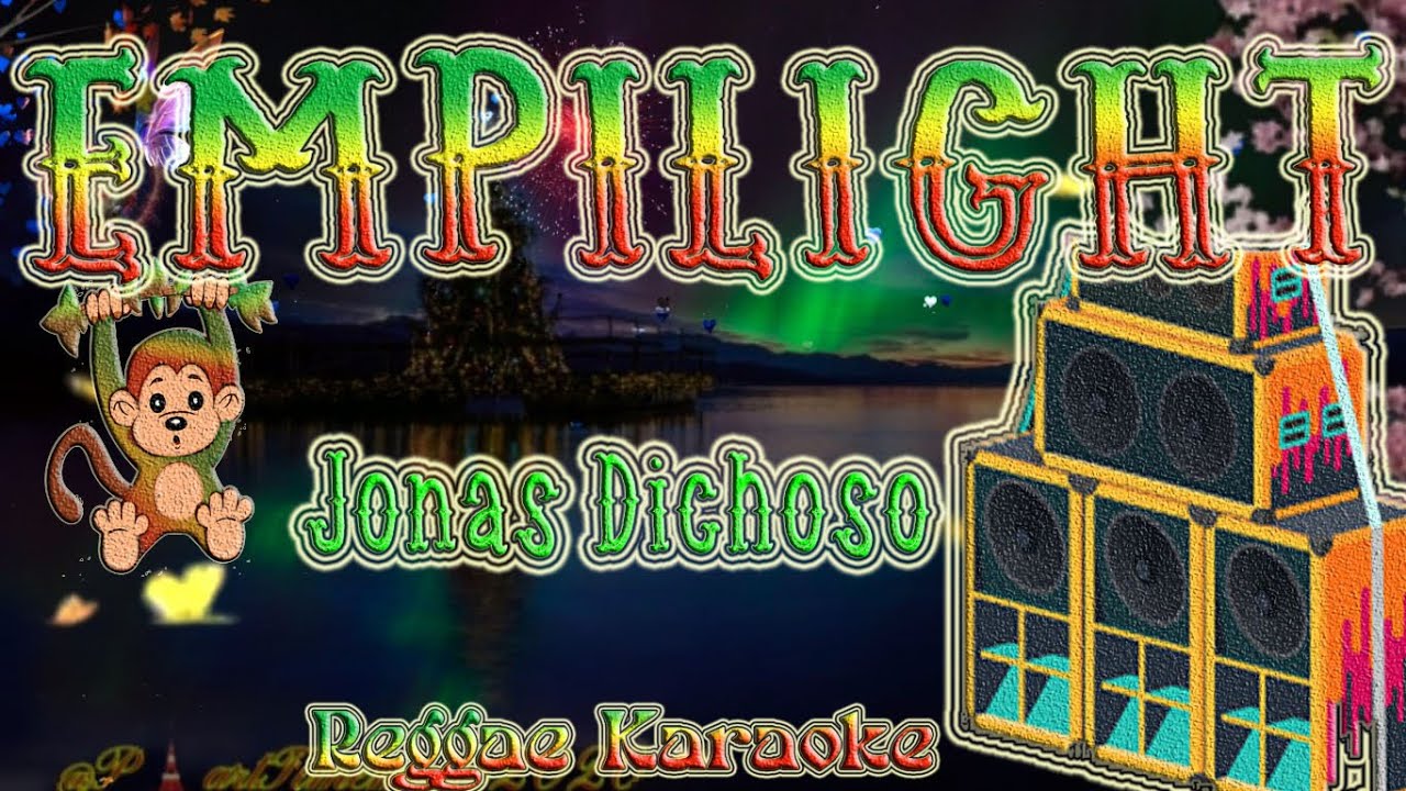 Empelight - Jonas Dichoso Reggae (karaoke version) - YouTube
