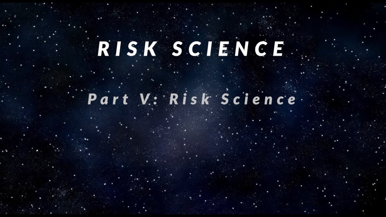 Risk Science (5): Risk Science - YouTube