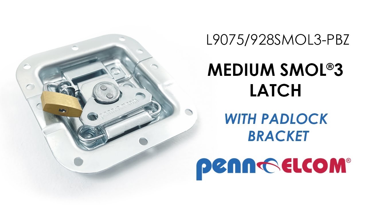 Medium SMOL®3 Latch with Padlock Bracket | L9075/928SMOL3-PBZ | Penn ...