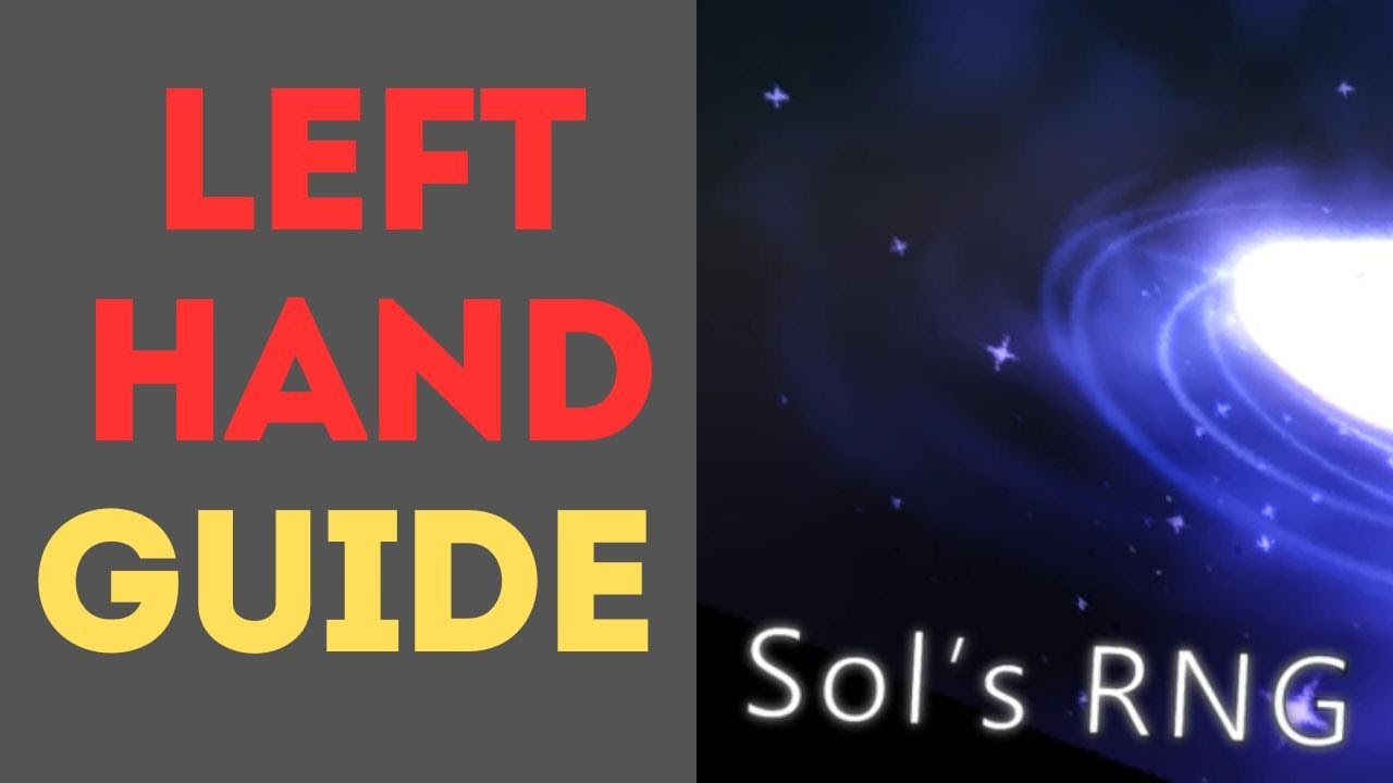 Sol's RNG Left Hand Guide - YouTube