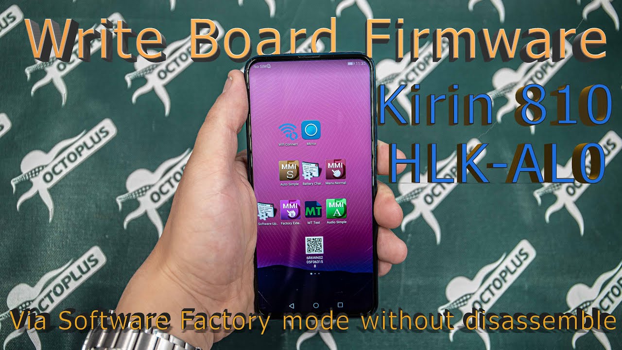 How to Write Board Firmware via Software Factory mode HLK-AL00 (Kirin 810) without disassemble ...
