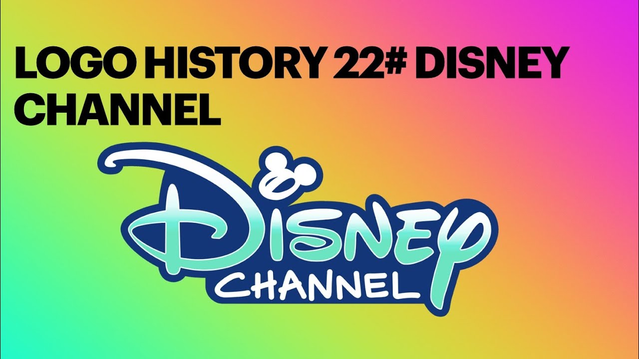 Logo History #22 Disney Channel - YouTube