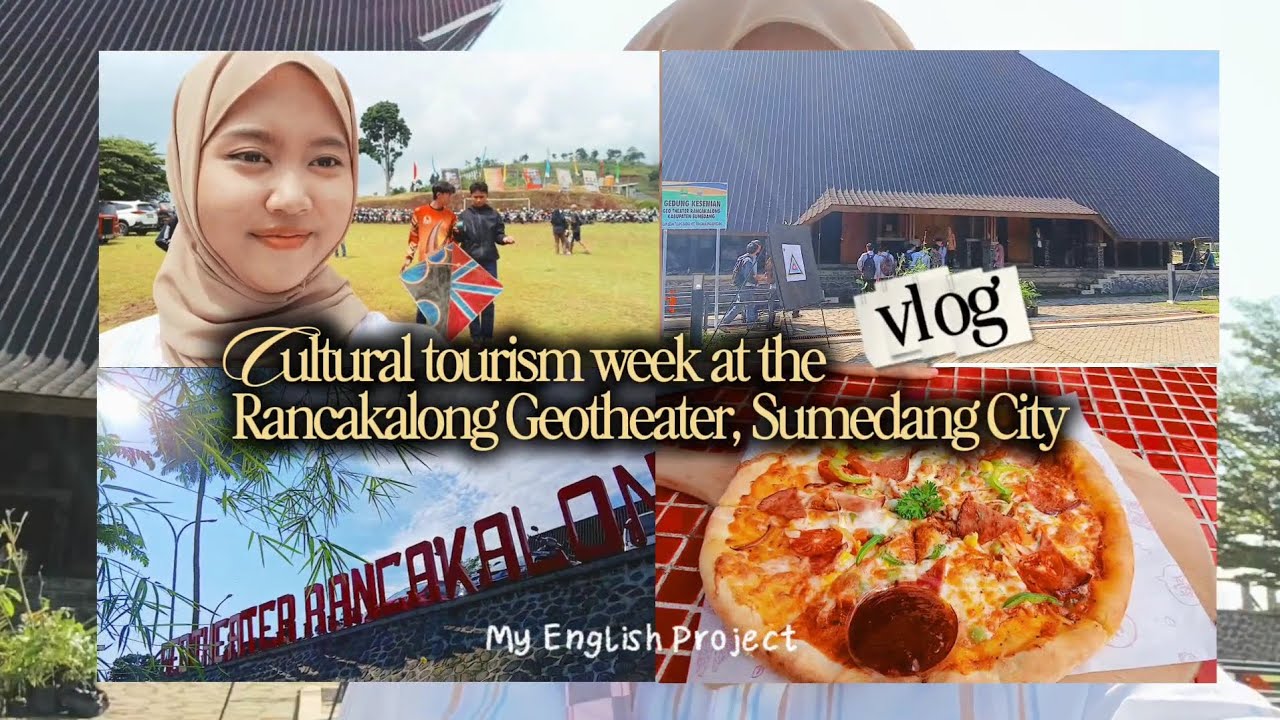 [VLOG] Exploring the cultural tourism week at the Rancakalong ...