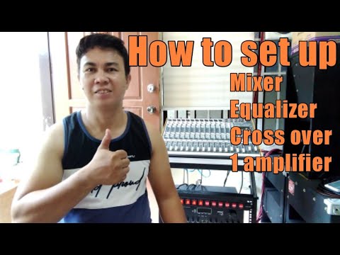 How to setup mixer equalizer crossover and 1 amplifier - YouTube
