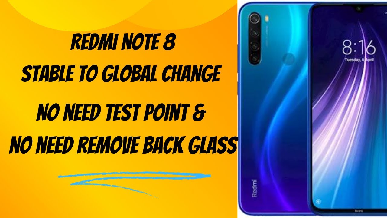 Redmi Note 8 Stable To Global Firmware Flash Without Remove Back Glass ...