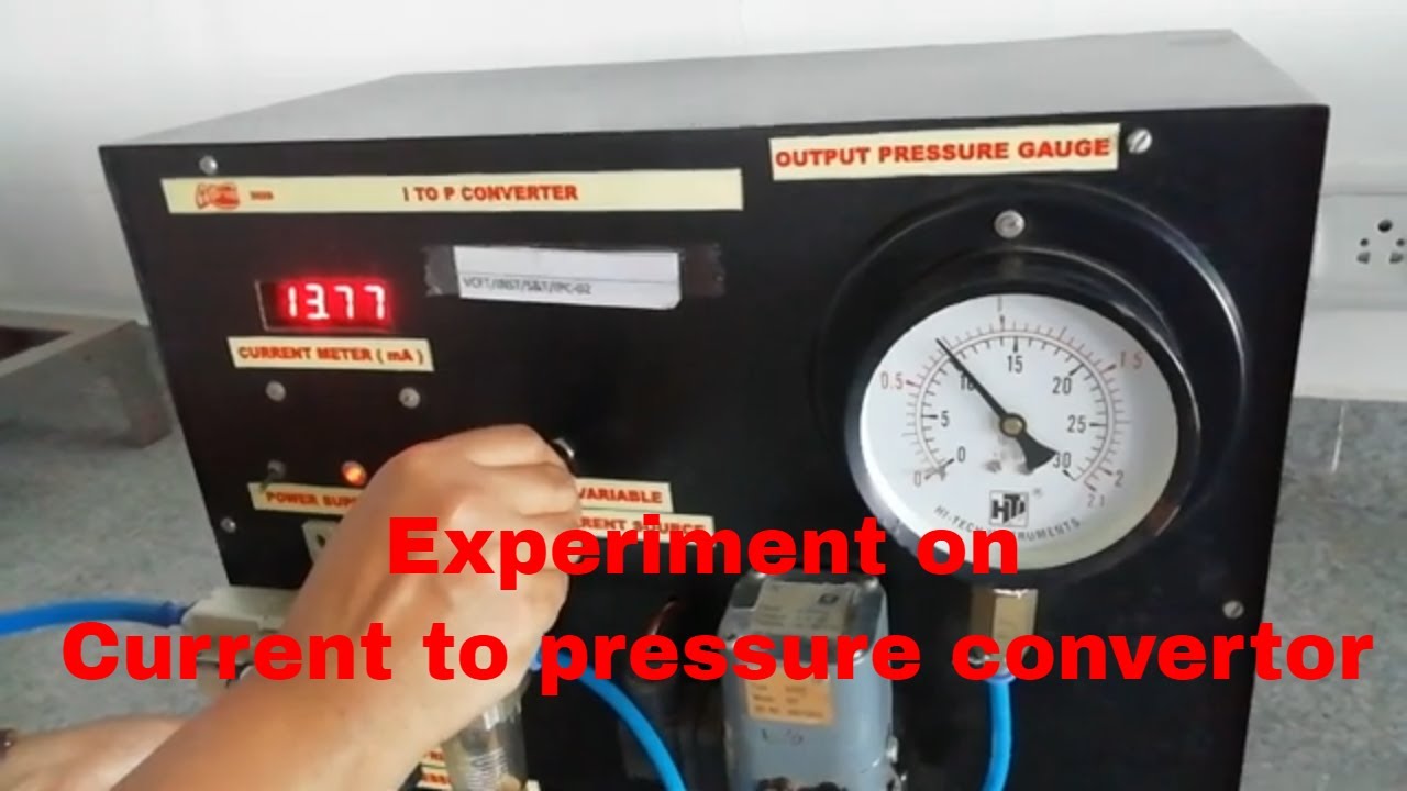 Experiment on Current to pressure convertor| I to p Convertor| E to P ...