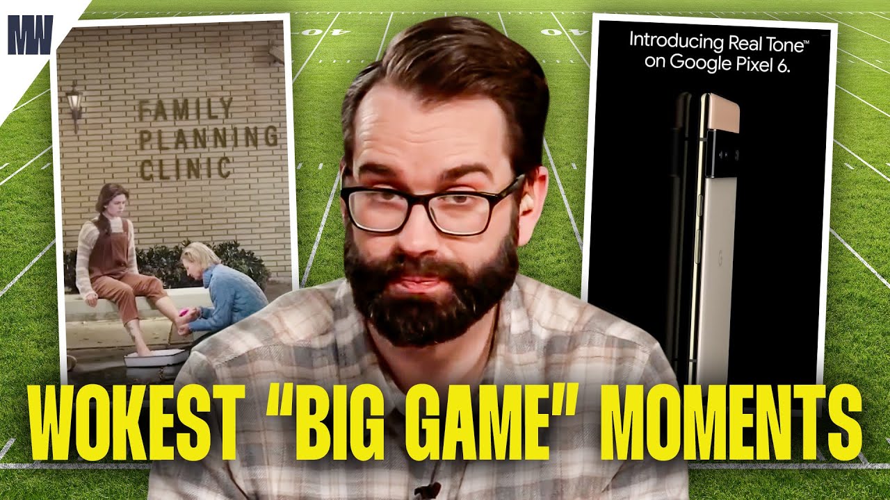 Matt Walsh Reviews The Wokest "Big Game" Moments - YouTube