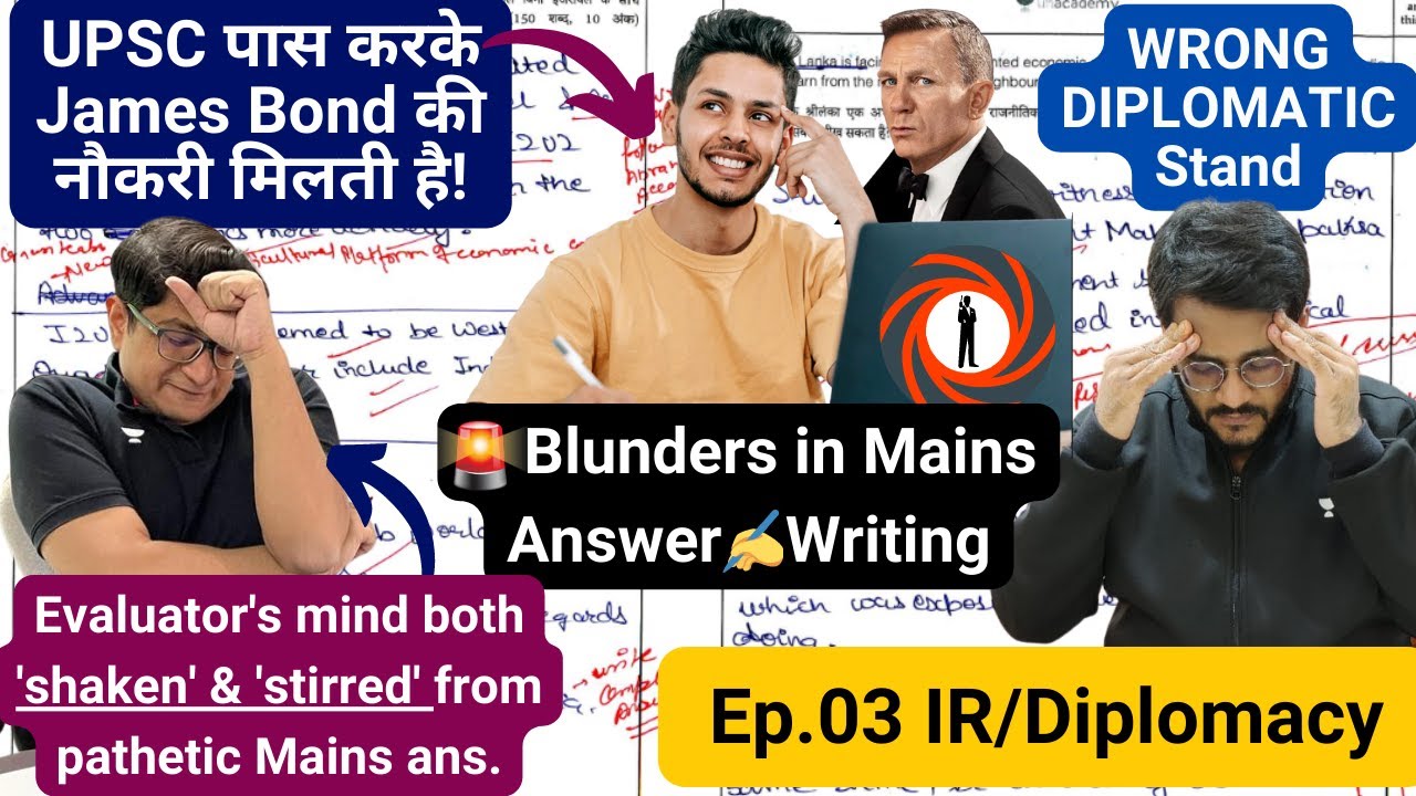 Ep03: Blunders in Mains Ans. Writing: IR Diplomacy- clichéd conclusions ...