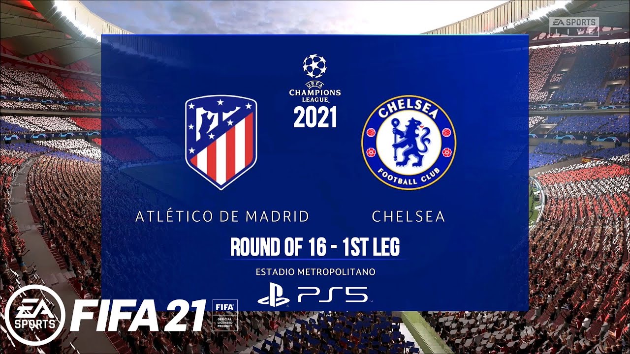 FIFA 21 | UCL 21 | Atletico Madrid Vs. Chelsea | PS5 - YouTube