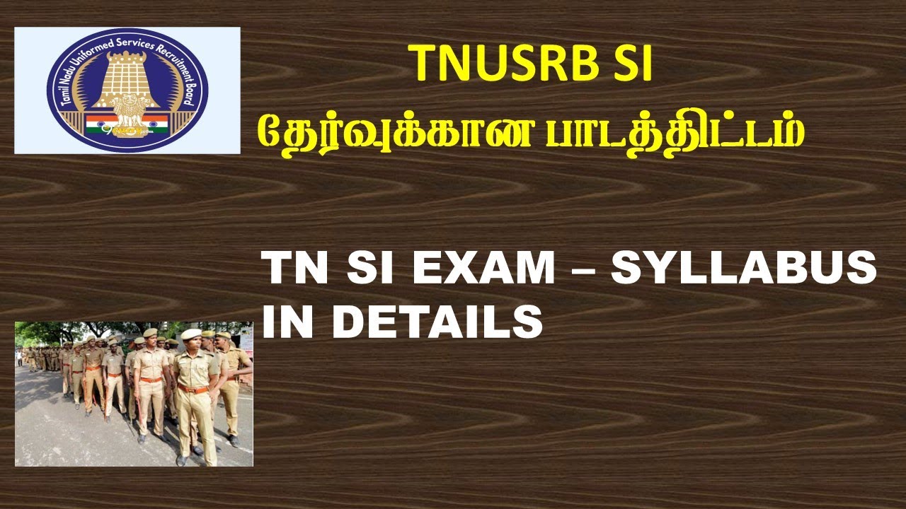 TNSURB SI SYLLABUS IN DETAILS - TNUSRB SI தேர்வுக்கான பாடத்திட்டம் ...
