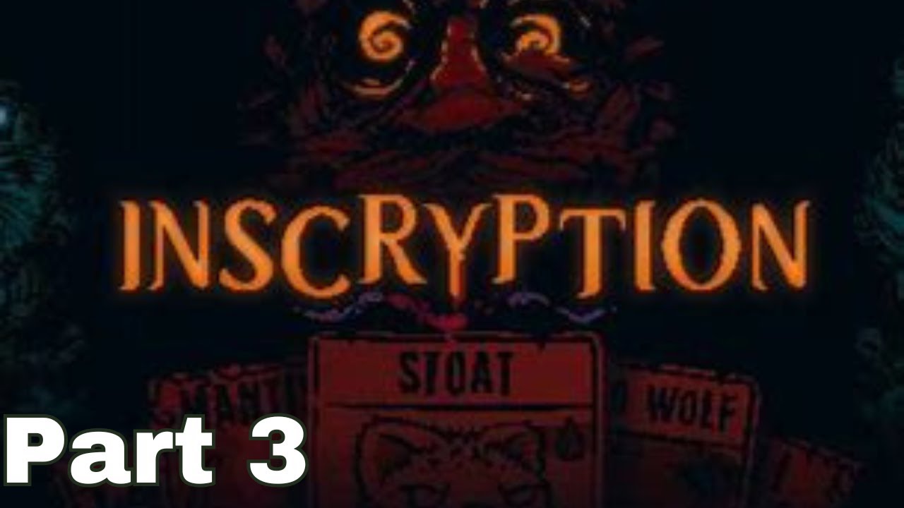 Inscryption: Part 3 - YouTube