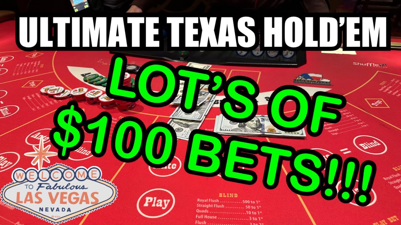 ULTIMATE TEXAS HOLD’EM in LAS VEGAS! Lots of $100 Bets!! - YouTube