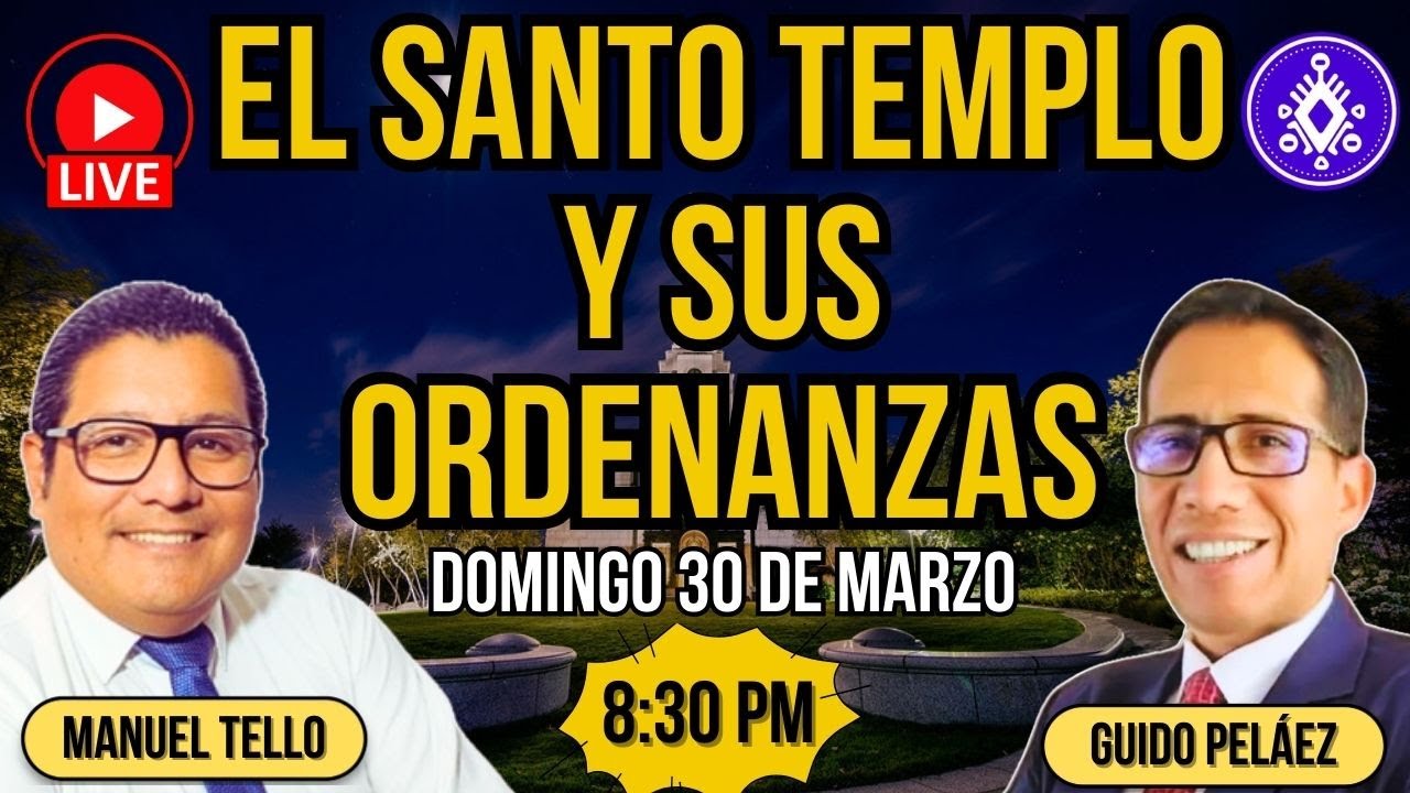 EL TEMPLO Y SUS ORDENANZAS | GUIDO PELAEZ Y MANUEL TELLO | EN CAMINO A ...