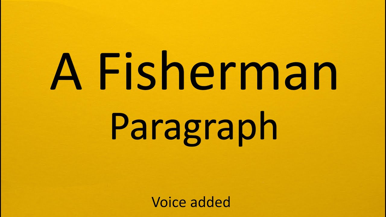 A Fisherman Paragraph for class 6, 7 and 8 - YouTube