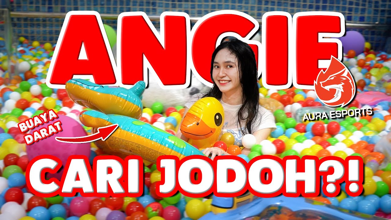 CINTA DITOLAK KOLAM BOLA RAKSASA BERTINDAK!! ANGIE TANIA CARI JODOH DI ...
