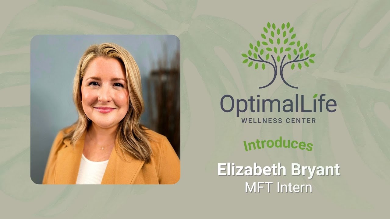 Elizabeth Bryant, MFT Intern, #Therapist at OptimalLife Wellness Center ...