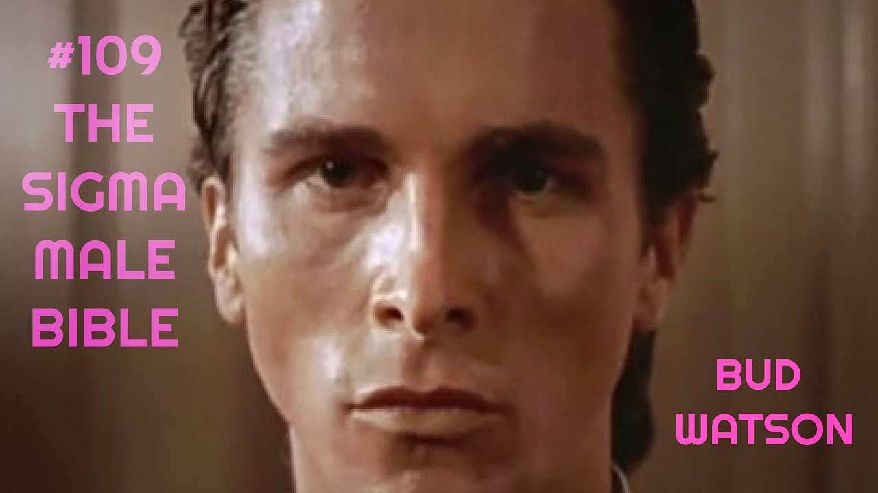 The Sigma Male Bible - Bud Watson - YouTube