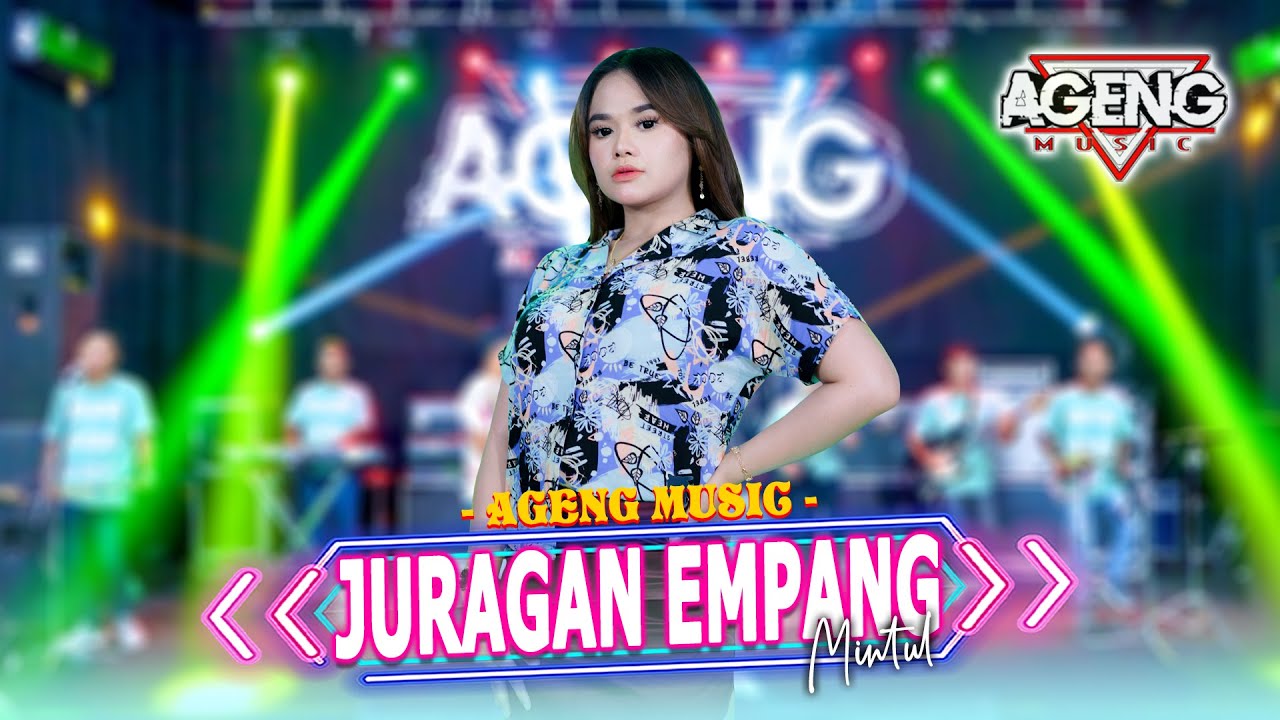 JURAGAN EMPANG - Mintul ft Ageng Music (Official Live Music) - YouTube