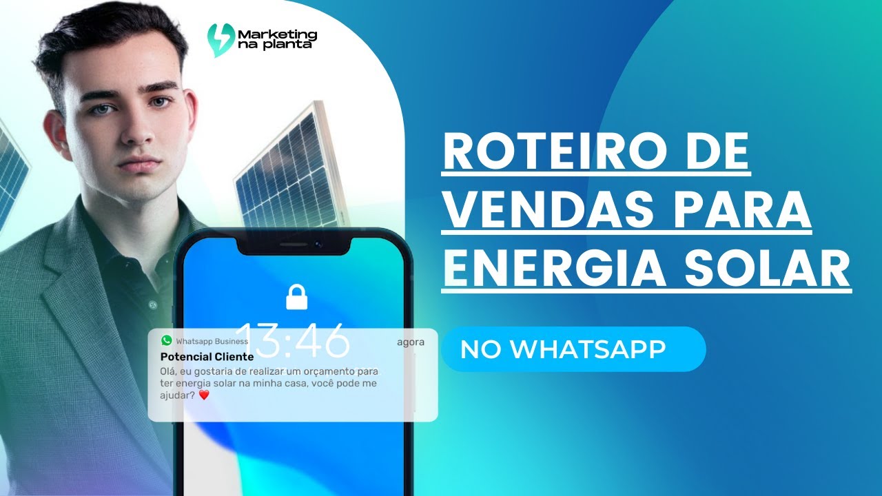 Roteiro de Vendas para ENERGIA SOLAR - Scripts Validados para você usar ...