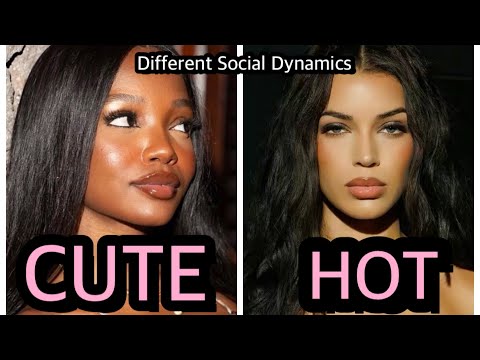 CUTE vs. HOT | The Pros & Cons | How Navigating Society Is Different