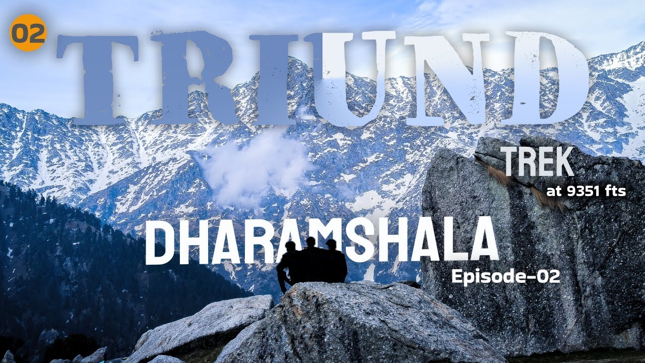 Triund trek 2024 | Ep02: Trekking Trials and Camping Thrills. - YouTube