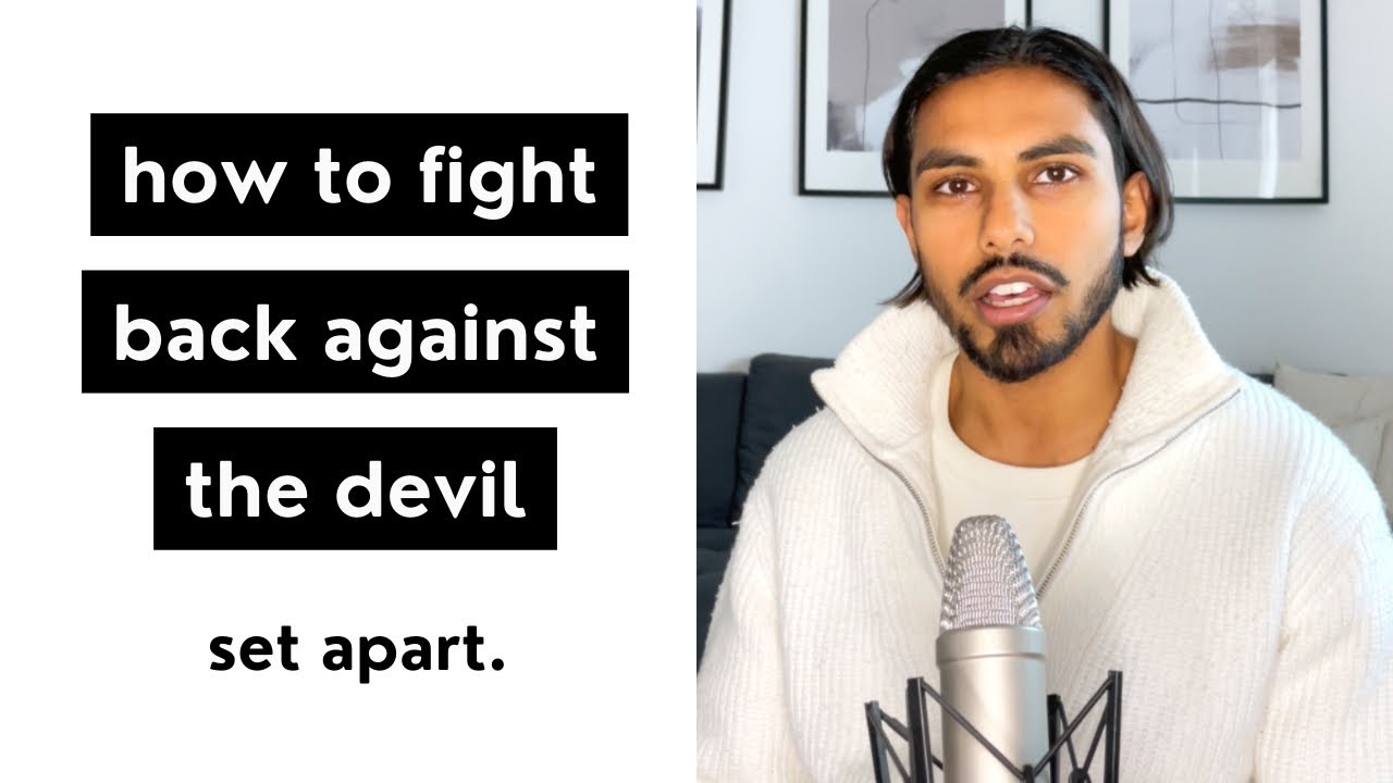 How to fight back against the devil - YouTube