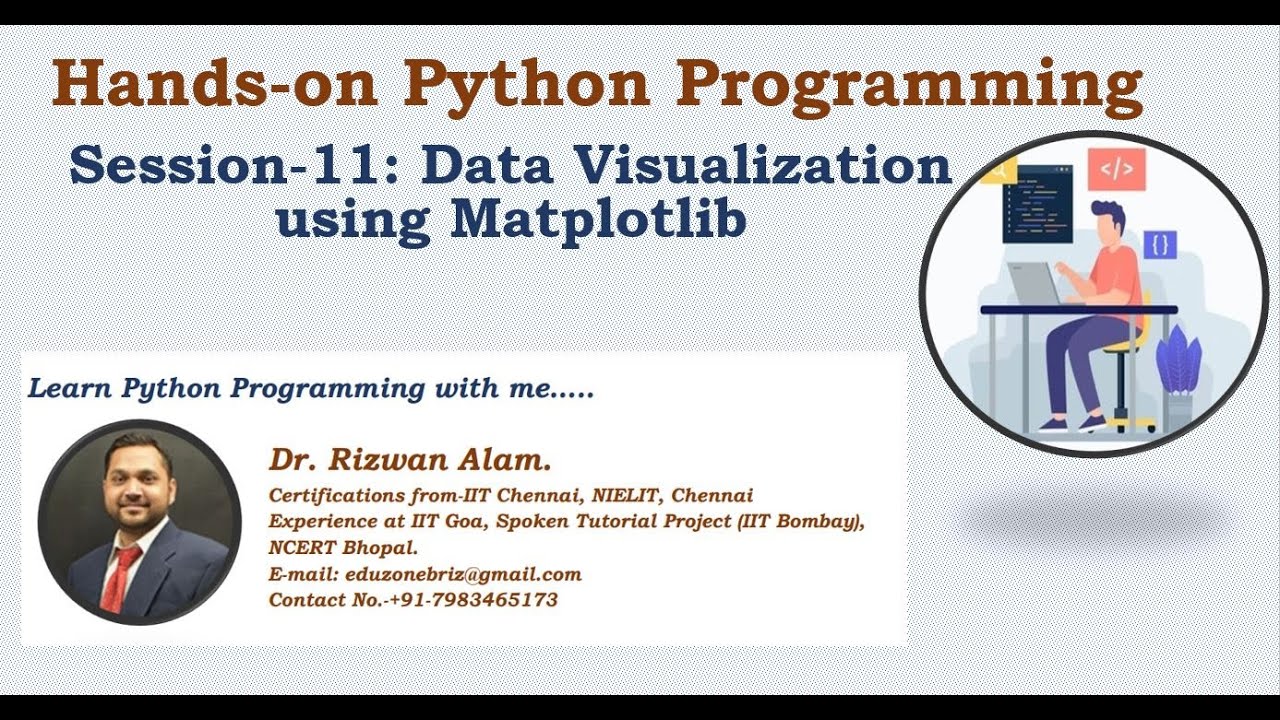 Hands-on Python Programming- Session 11 || By Dr. Rizwan Alam || Data visualization using ...
