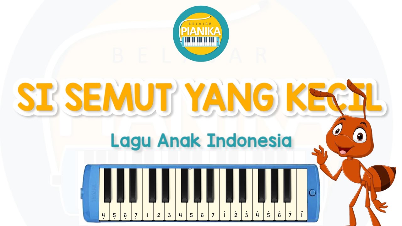 Notasi SI SEMUT YANG KECIL (Lagu Anak Indonesia) - Belajar Pianika ID ...