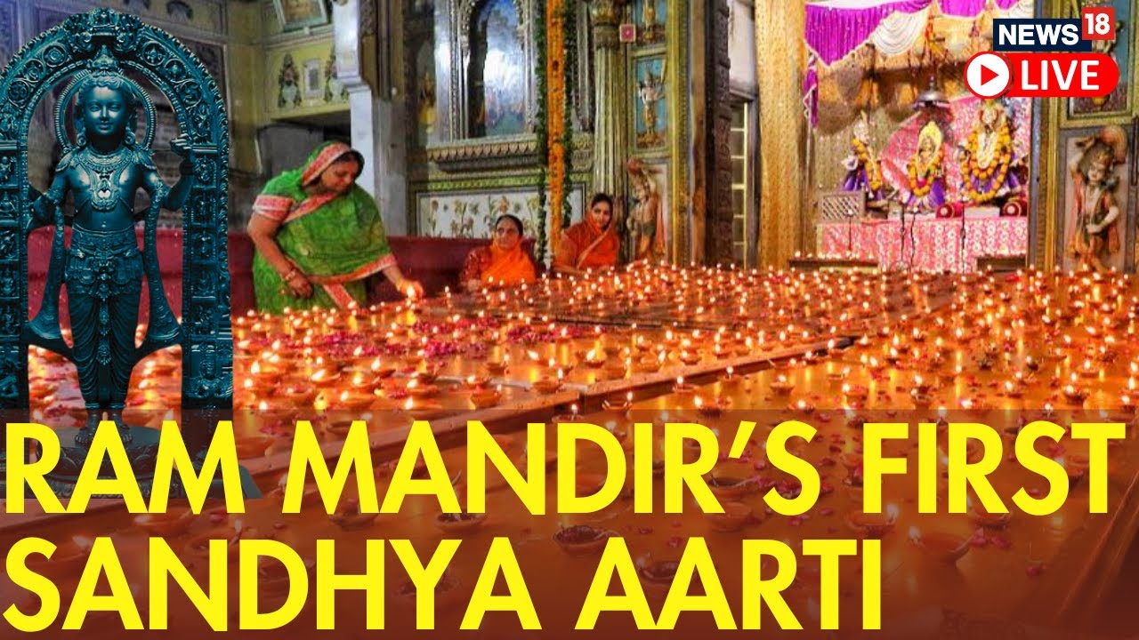 Ram Mandir LIVE | Ram Mandir Ayodhya LIVE | First ‘Sandhya Aarti’ In ...