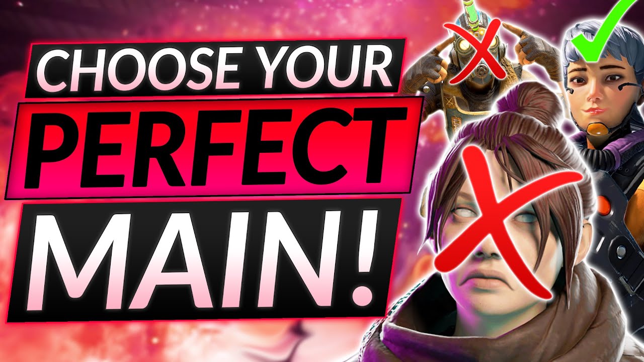 How to Pick Your PERFECT MAIN - BEST LEGENDS for EVERY Playstyle - Apex ...