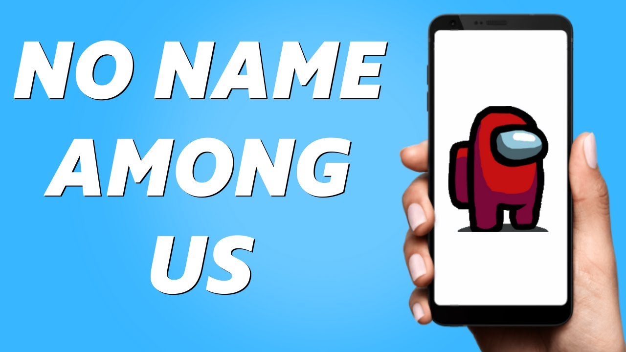 How To Get No Name In Among Us AFTER UPDATE YouTube how-to-get-no-name-in-among-us-after-update-youtube
